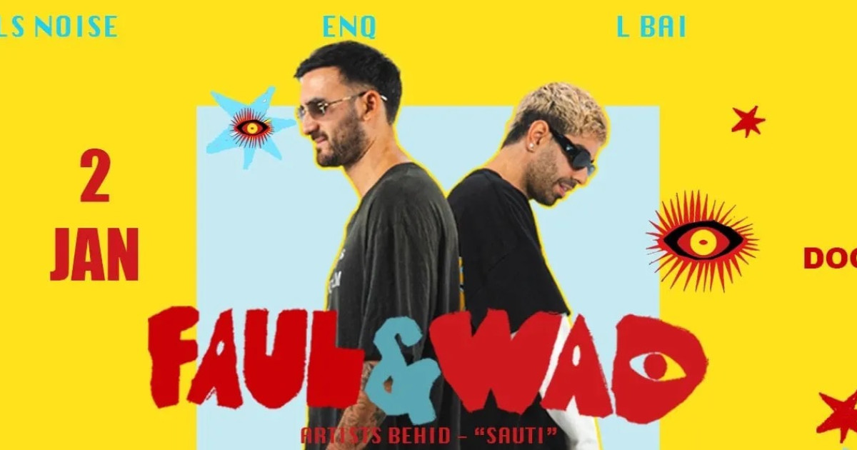 REBORN EVENTS PRESENTS - FAUL & WAD in Tbilisi ᐉ Events Schedule | YOLO ...