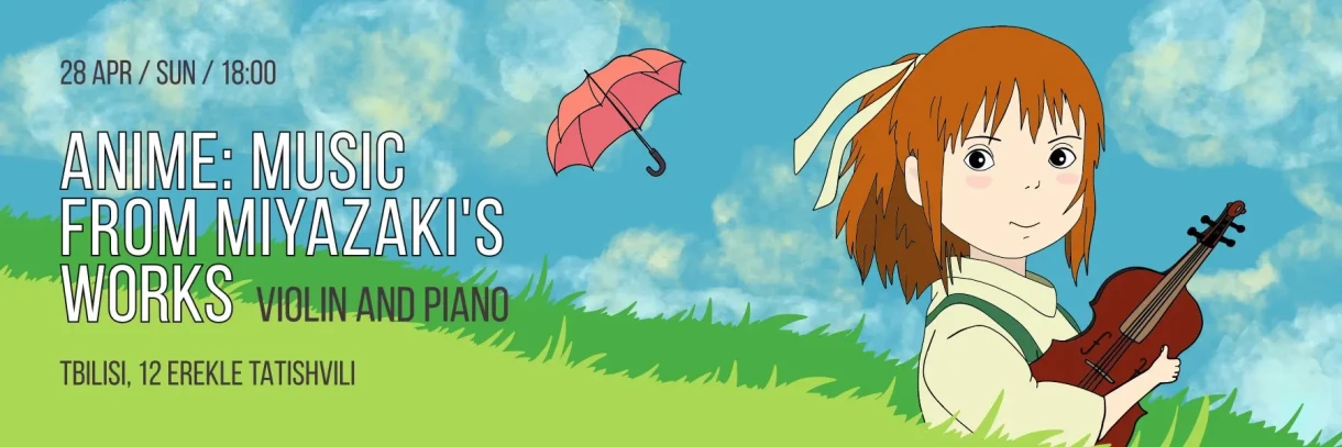 Anime: Music from Miyazaki’s works in Tbilisi ᐉ Events Schedule | YOLO